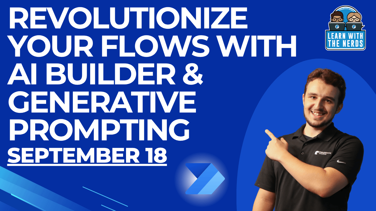 Revolutionize Your Flows with AI Builder & Generative Prompting